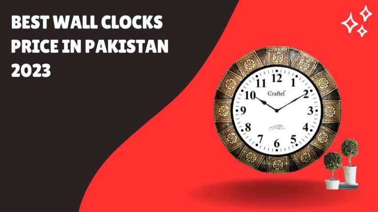 Best Wall Clocks Price in Pakistan 2023 - BrandRope Blog