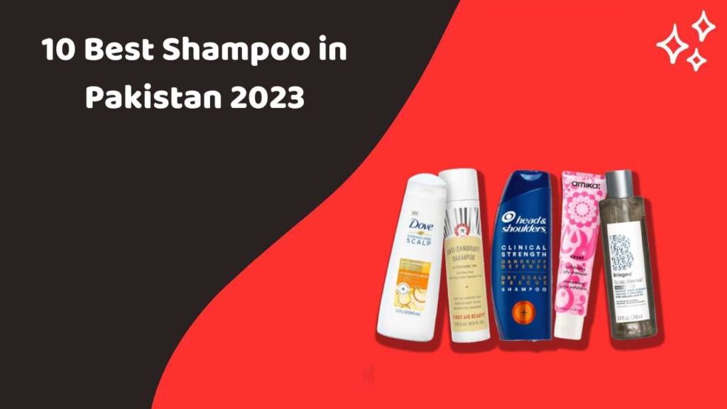 10 Best Shampoo in Pakistan 2023 - BrandRope Blog